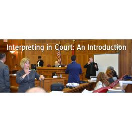 Interpreting in Court: An Introduction