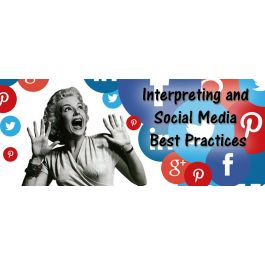 Interpreting and Social Media Best Practices